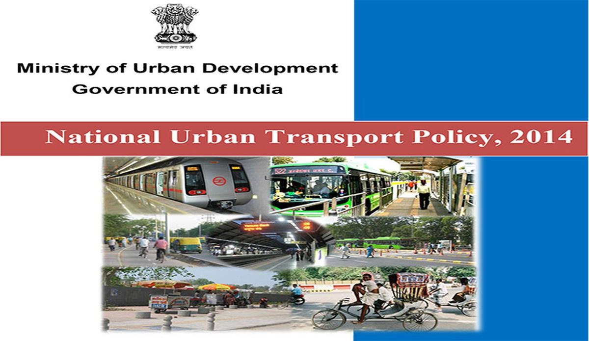 National Urban Transport Policy, 2014 - The Hindu Centre